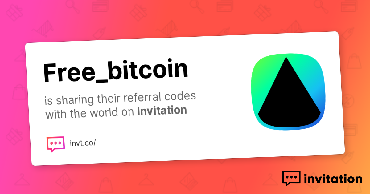 Get free Crypto and bitcoin — Free Bitcoin invitation.codes