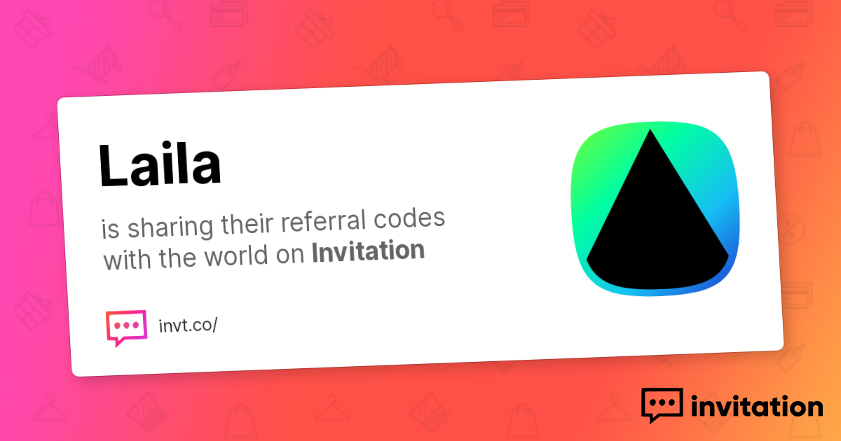 Laila's Promo Codes — Laila Akter invitation.codes