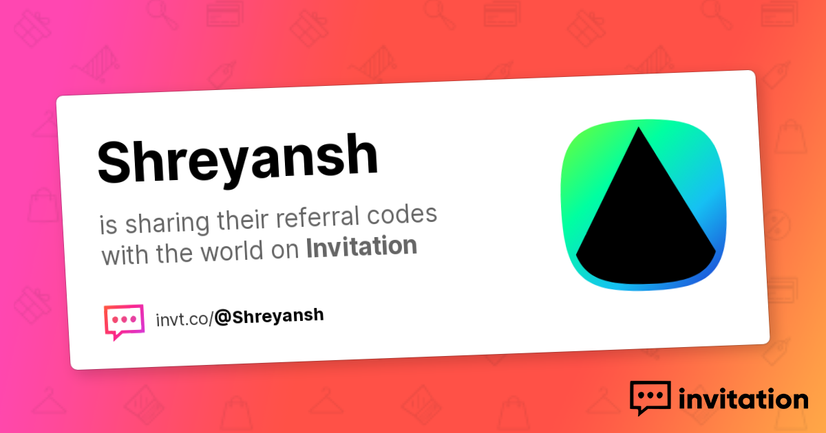 Apps that may help you — Shreyansh Chhaba invitation.codes