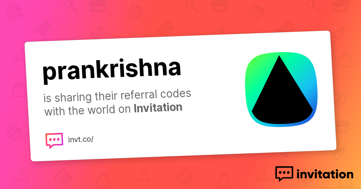Prankrishna's Promo Codes — Prankrishna Saud invitation.codes